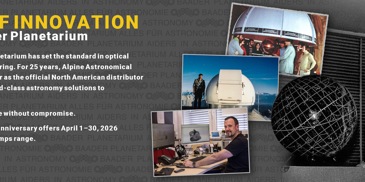 Celebrating 60 Years of Baader Planetarium — Alpine Astronomical LLC